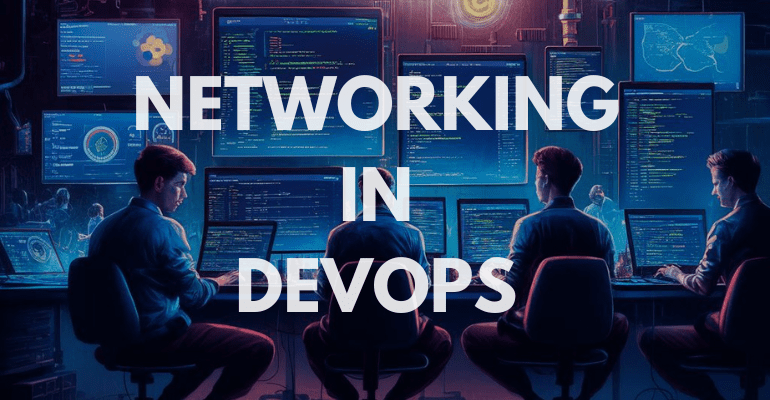 Networking in DevOps: An In-Depth Guide - Dedicated DevOps Networking in DevOps: An In-Depth Guide - Dedicated DevOps